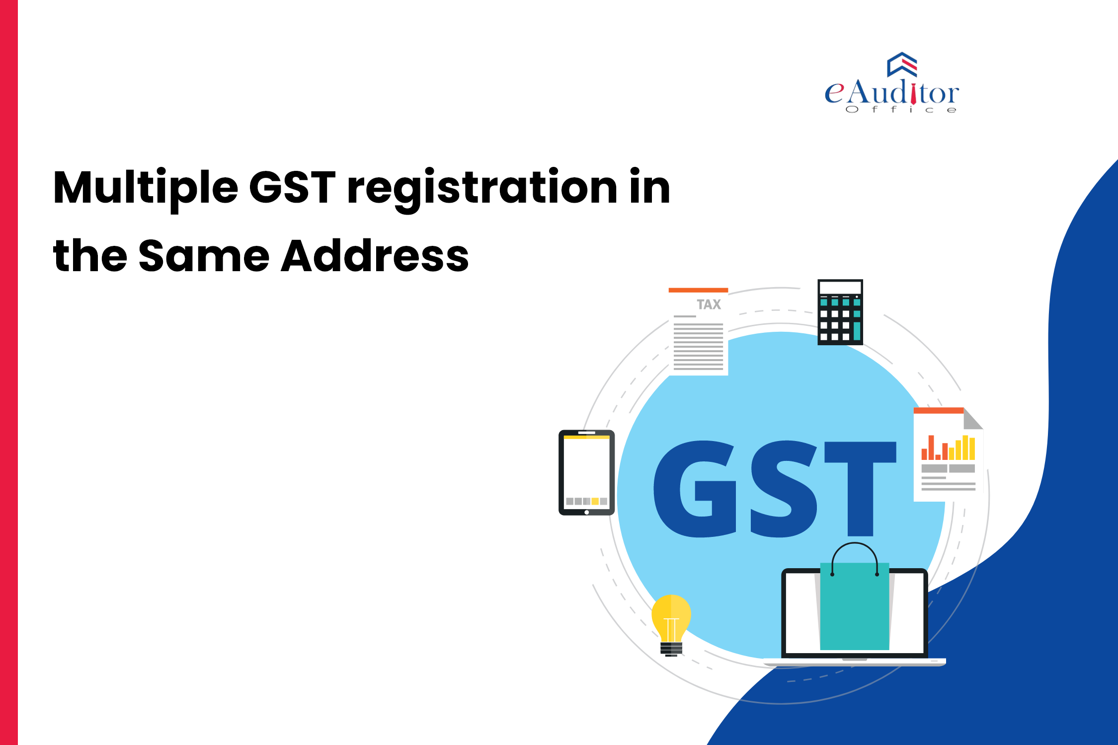 Multiple GST Registration, Not Able To Utilize ITC Efficiently - eAuditor Office